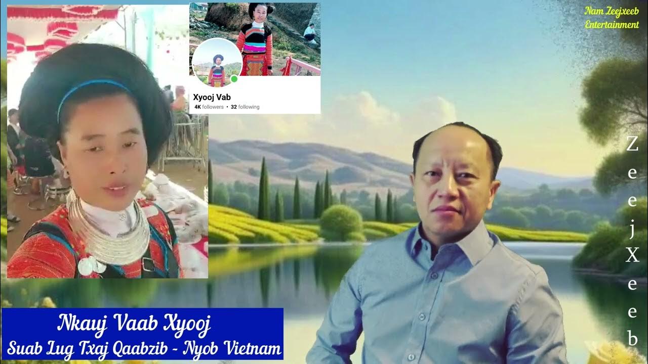 12/1/24 - Ntsib Nkauj Vaab Xyooj Lub Suab Lug Txaj Qaabzib - Nkauj Moob Vietnam Tsi Tau Muaj Tug ...