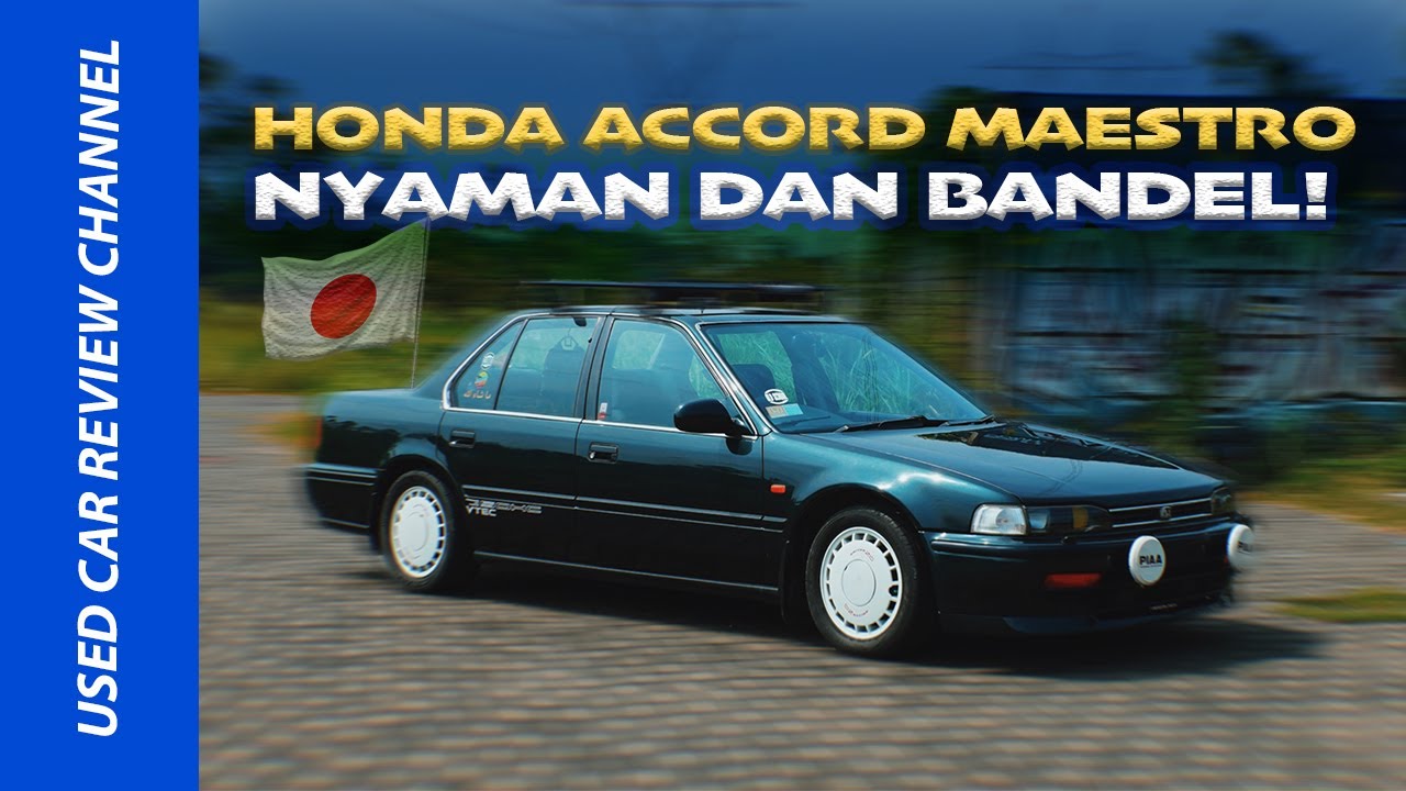 Honda Accord Maestro 1993 | Sedan Nyaman, Bandel, Kencang! - YouTube