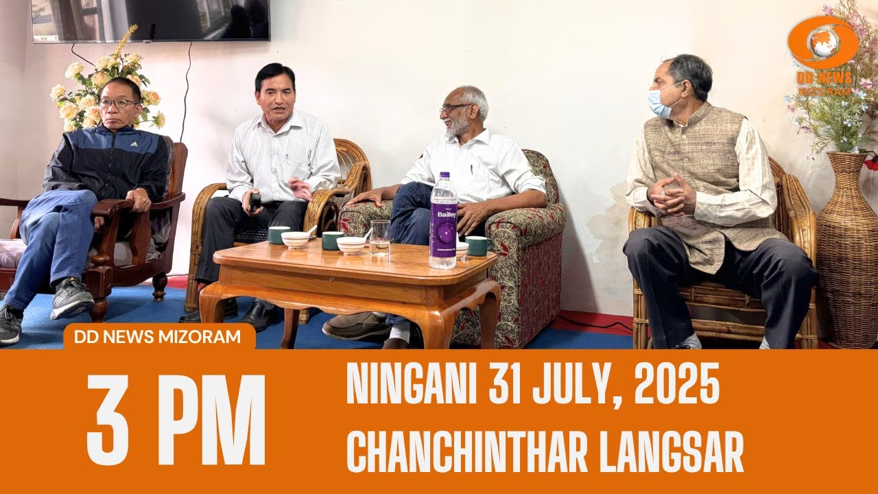 DD News Mizoram Chanchinthar Langsar | 31 July 2025 | 3:00 PM - YouTube