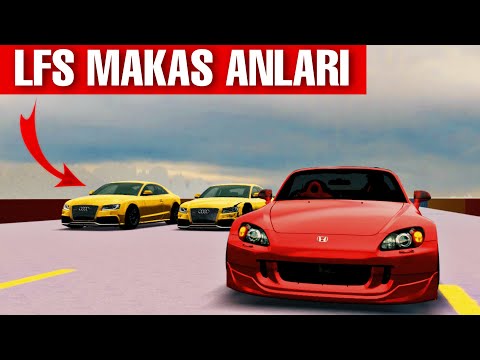 LFS - HONDA VE AUDİ MAKAS ANLARI