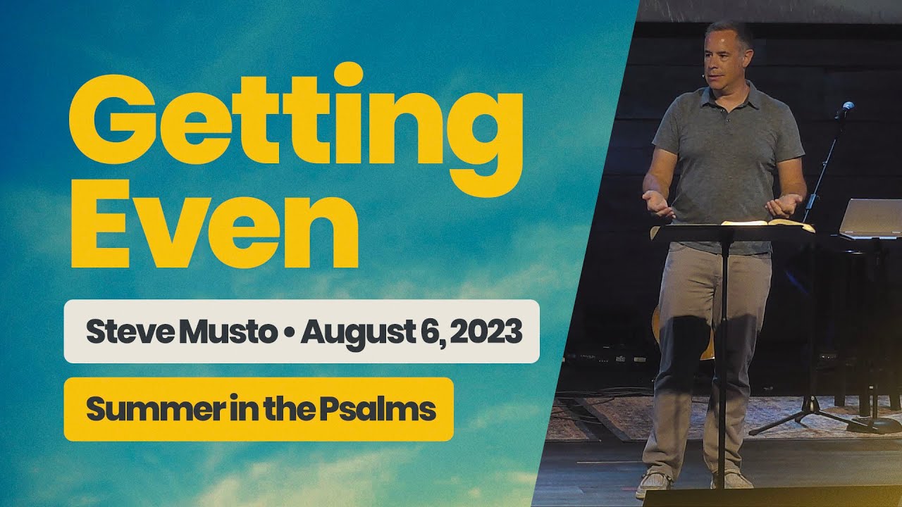 Getting Even • Psalm 109 • Steve Musto - YouTube