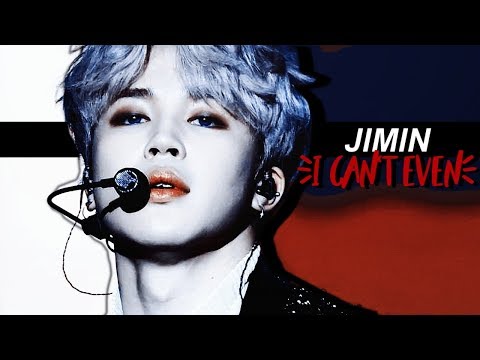 JIMIN - I CAN'T EVEN [DT:JIMICKY]