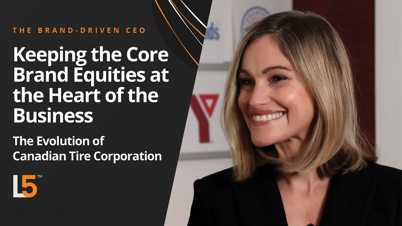The Evolution of Canadian Tire Corporation - The Brand-Driven CEO - YouTube