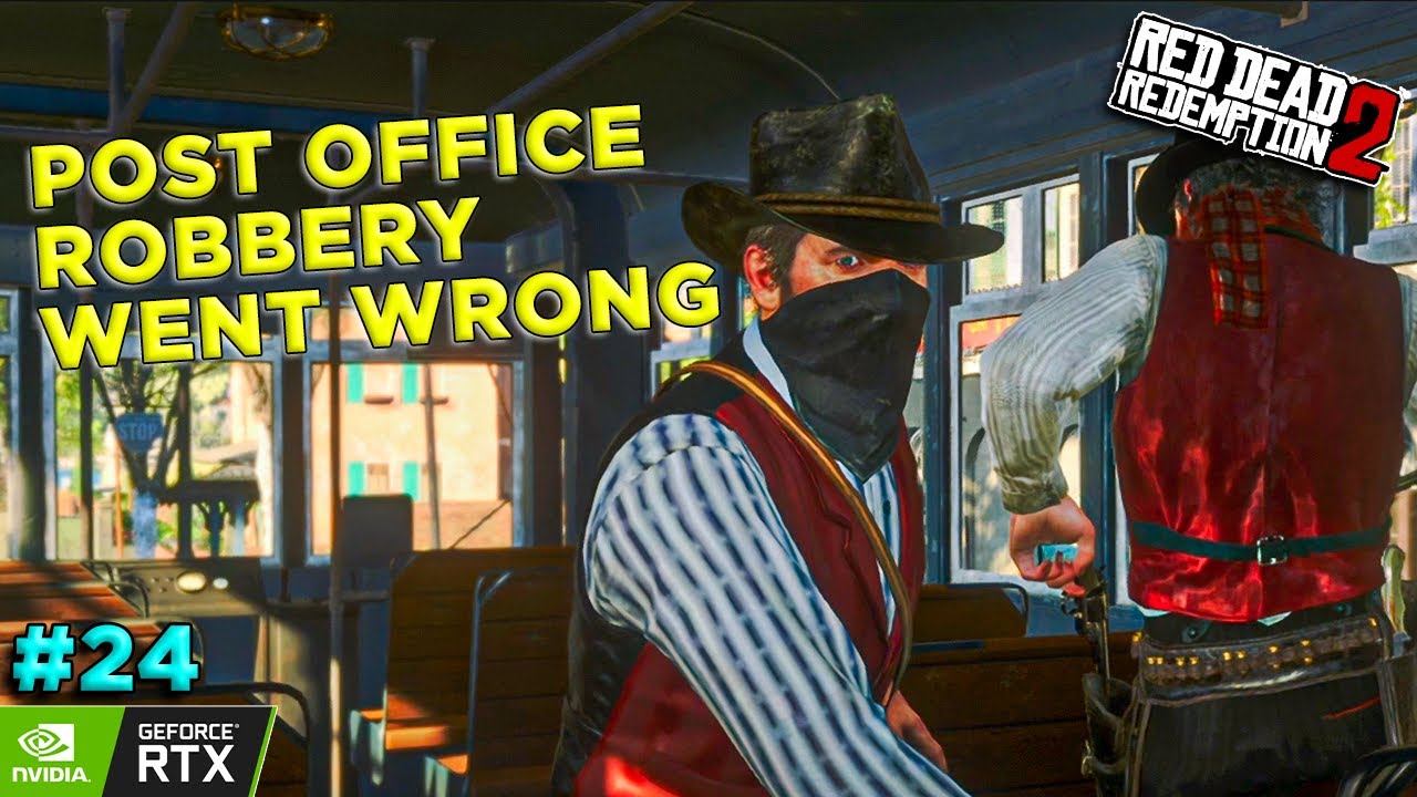 Post Office Robbery Went Wrong - Red Dead Redemption 2 Gameplay ...