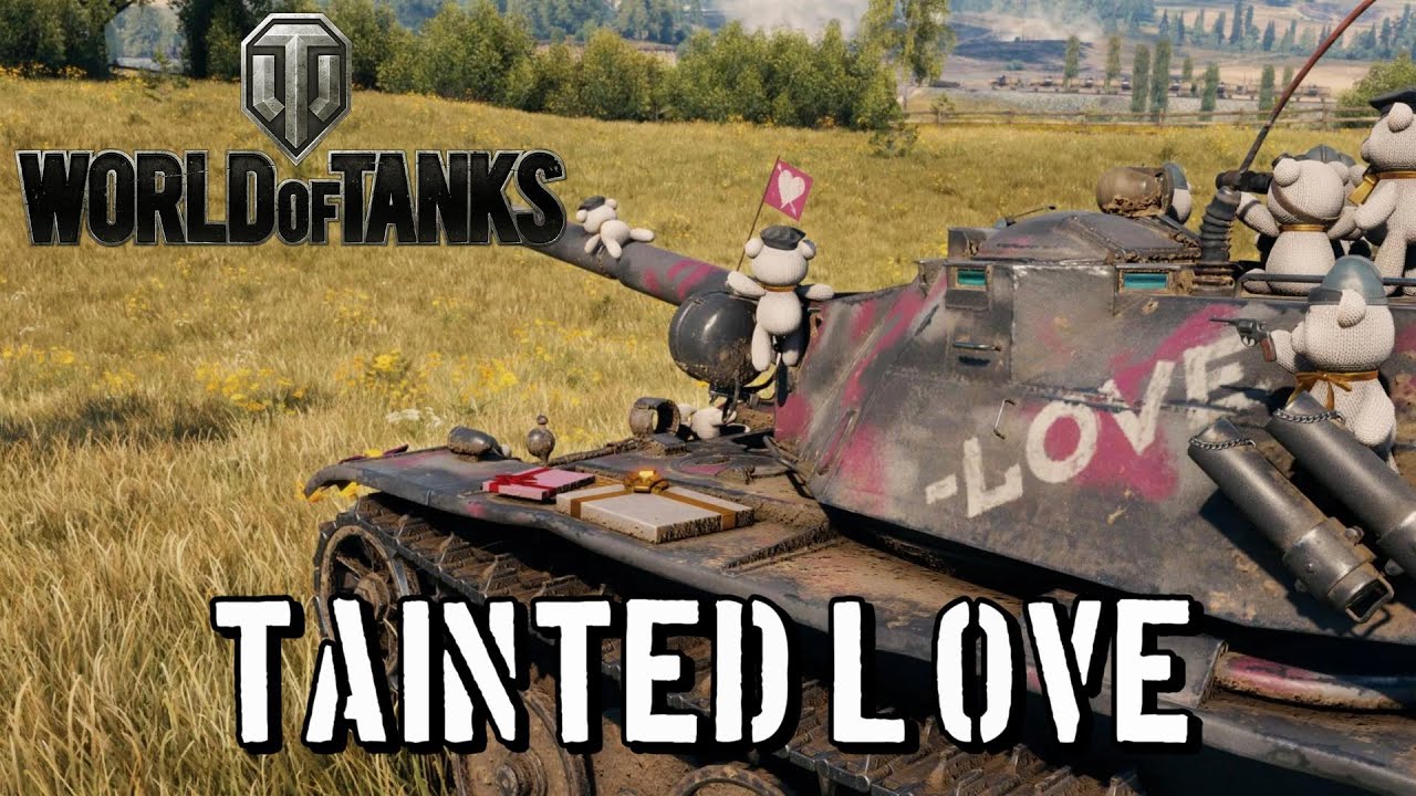 World of Tanks - Tainted Love - YouTube