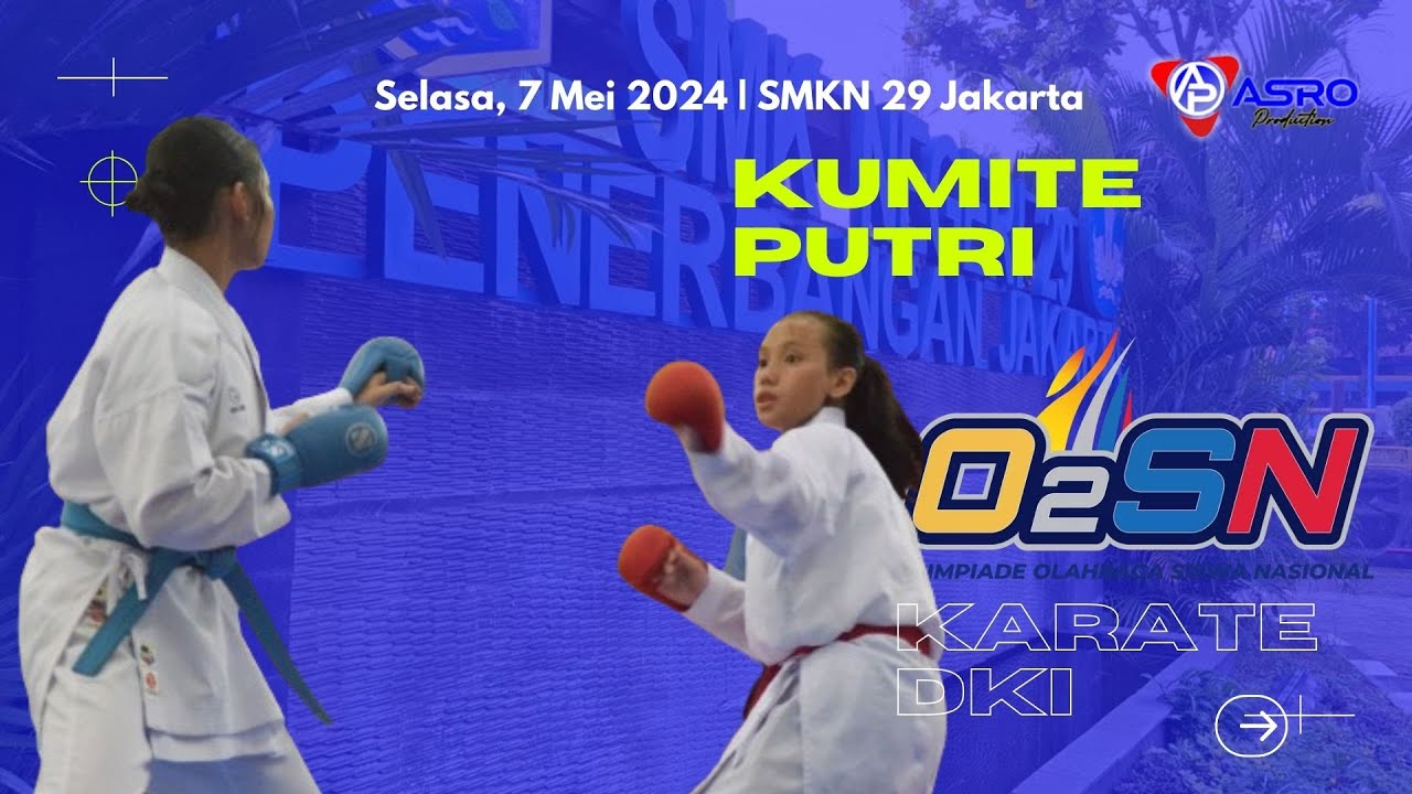 Karate O2SN 2024 DKI Jakarta KUMITE PUTRI - YouTube