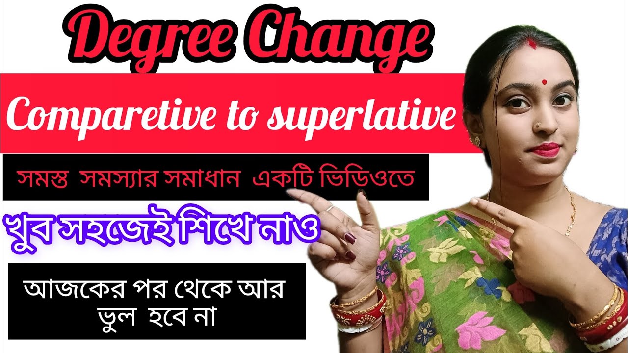 Degree Change/comparetive to superlative degree change/full concept and ...