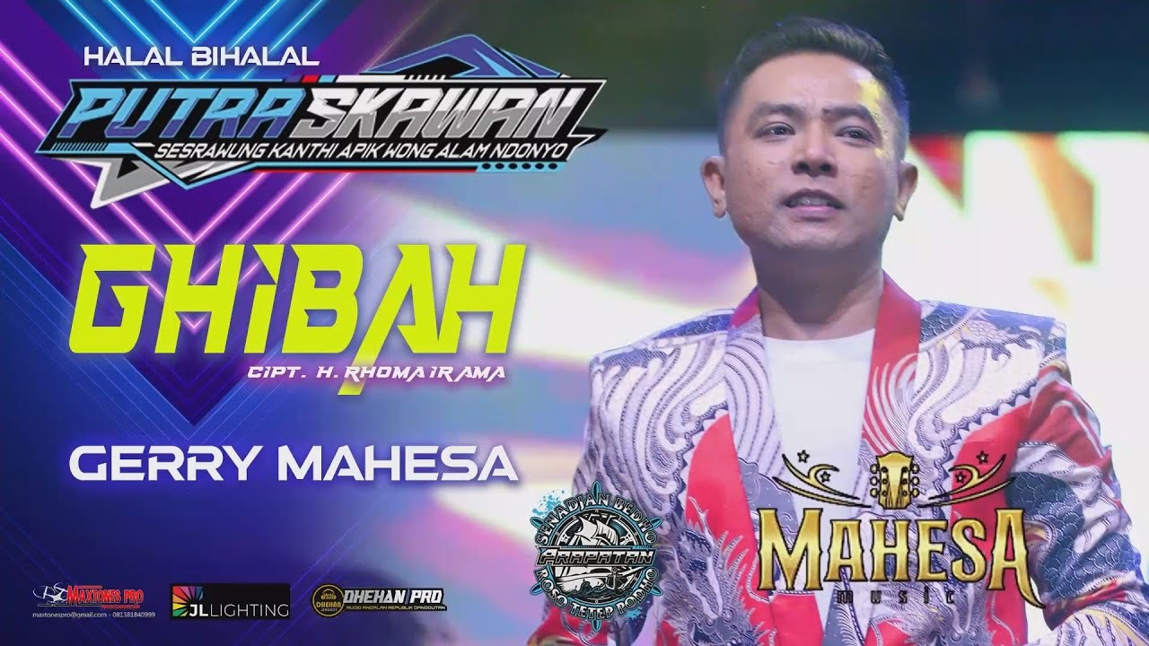 GHIBAH - GERRY MAHESA MAHESA MUSIK PUTRA SKAWAN WONOKERTO PEKALONGAN ...