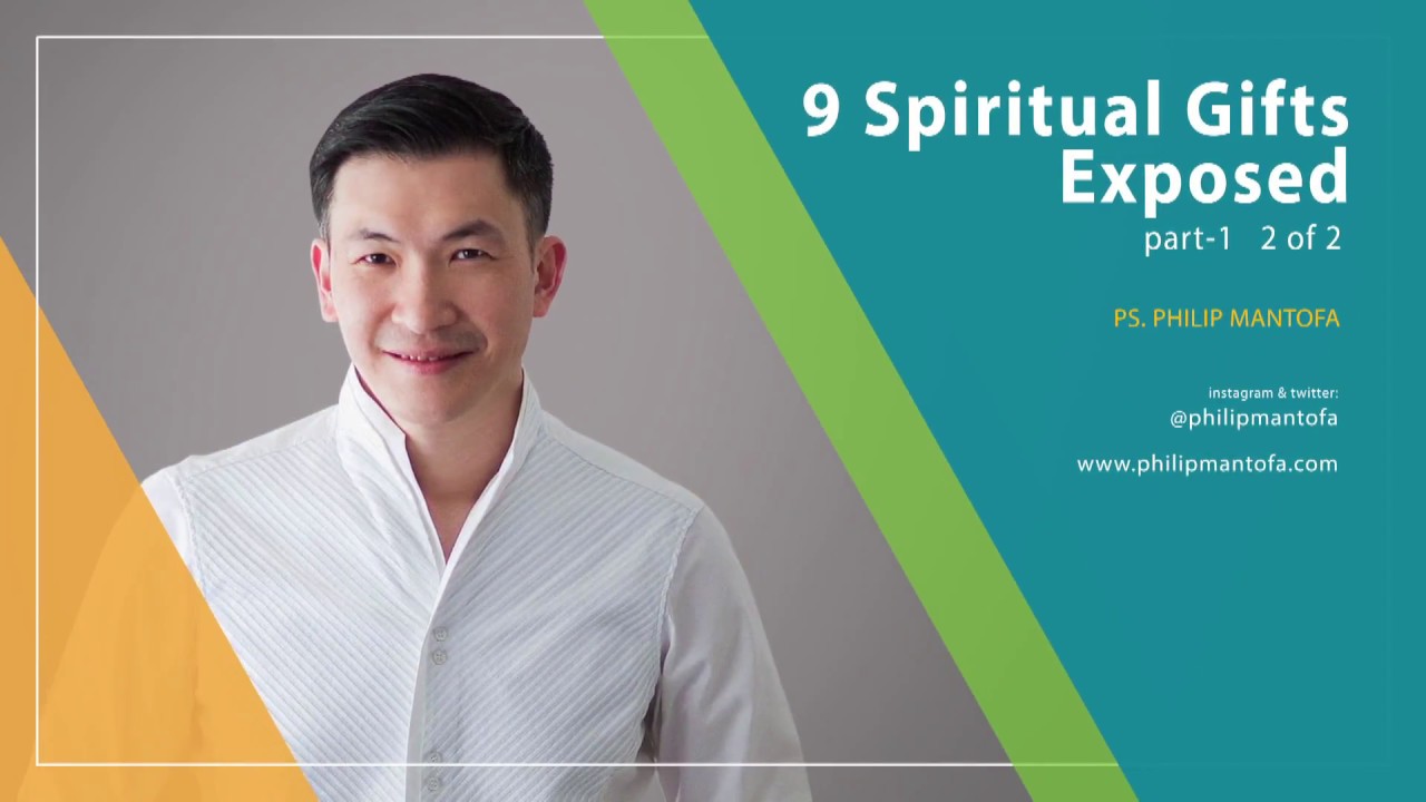 9 Spiritual Gifts Exposed Part 1 (2of2) (Official Khotbah Philip ...