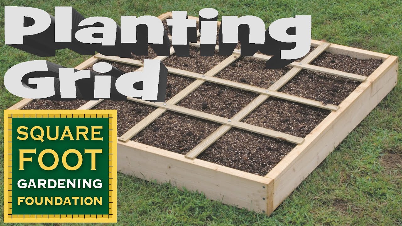 Why a Planting Grid? | Square Foot Gardening Essentials - YouTube