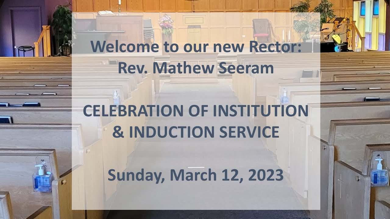 Induction Service for our new Rector, Rev. Mathew Seeram - YouTube