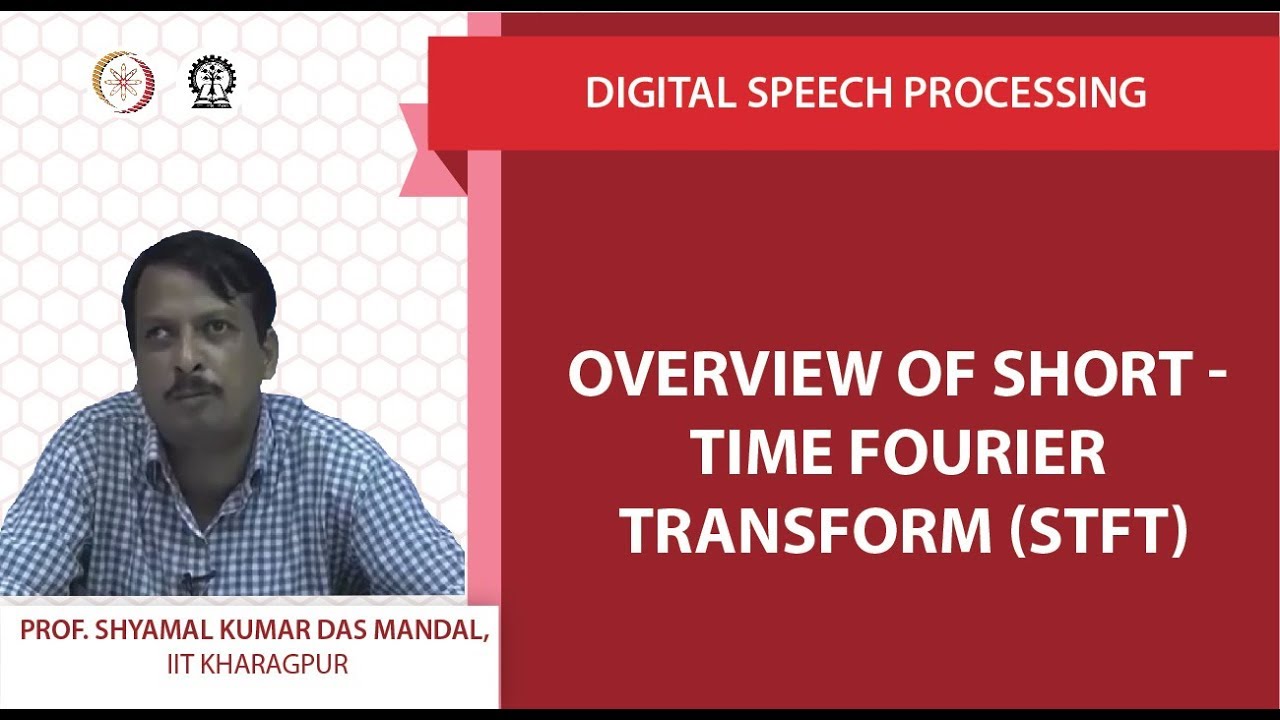Overview of Short - Time Fourier Transform (STFT) - YouTube