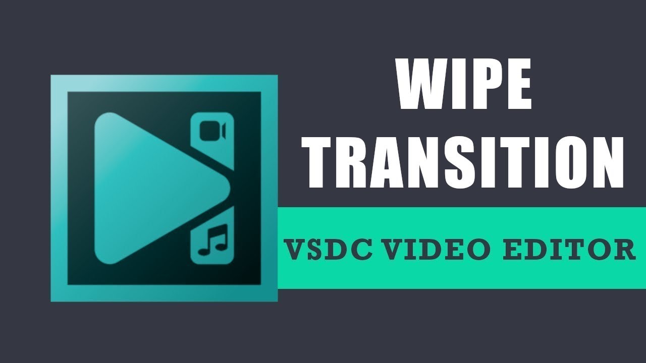 How to add a wipe transition to your video in VSDC Free Video Editor ...