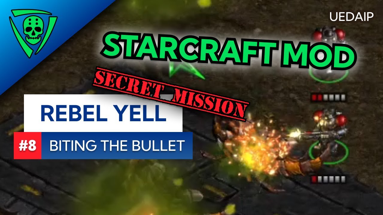 UEDAIP StarCraft - Rebel Yell - Biting the Bullet - YouTube