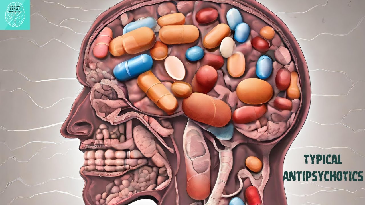 Exploring Typical Antipsychotics Uses and Side Effects, A Psych Tech's ...