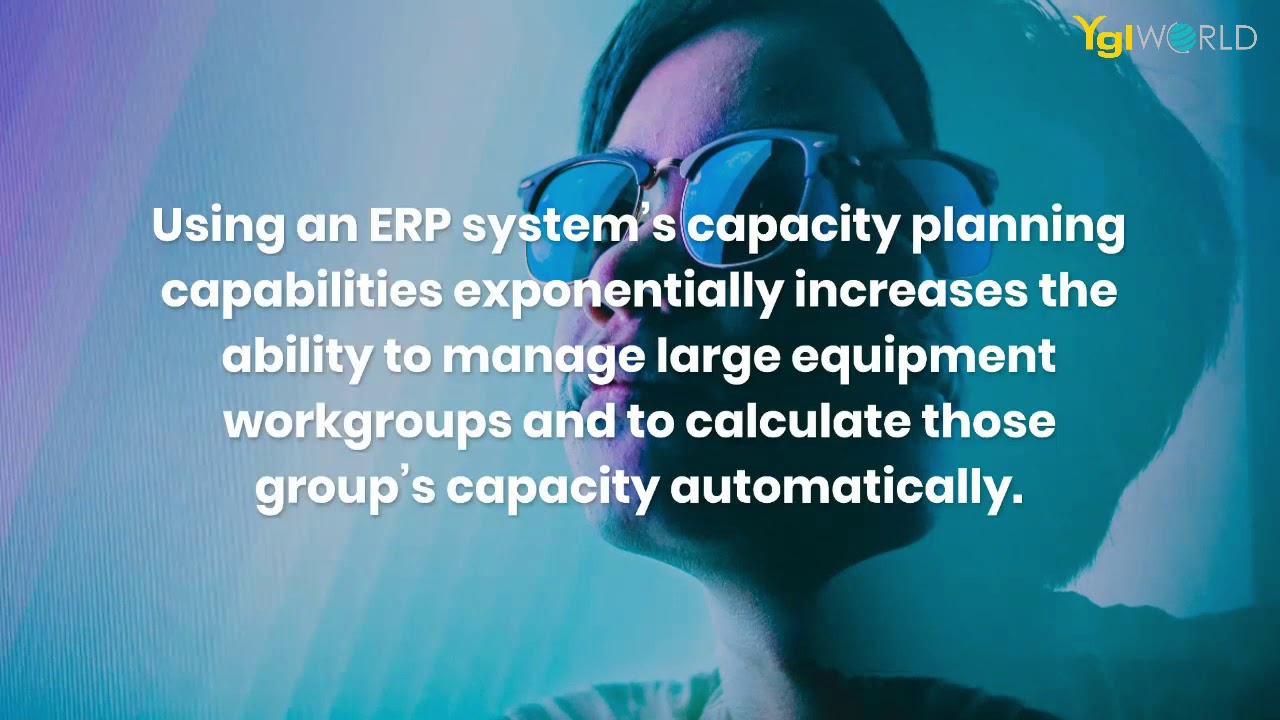 ERP Capacity Planning in Manufacturing | YGL ERP4.0 - YouTube