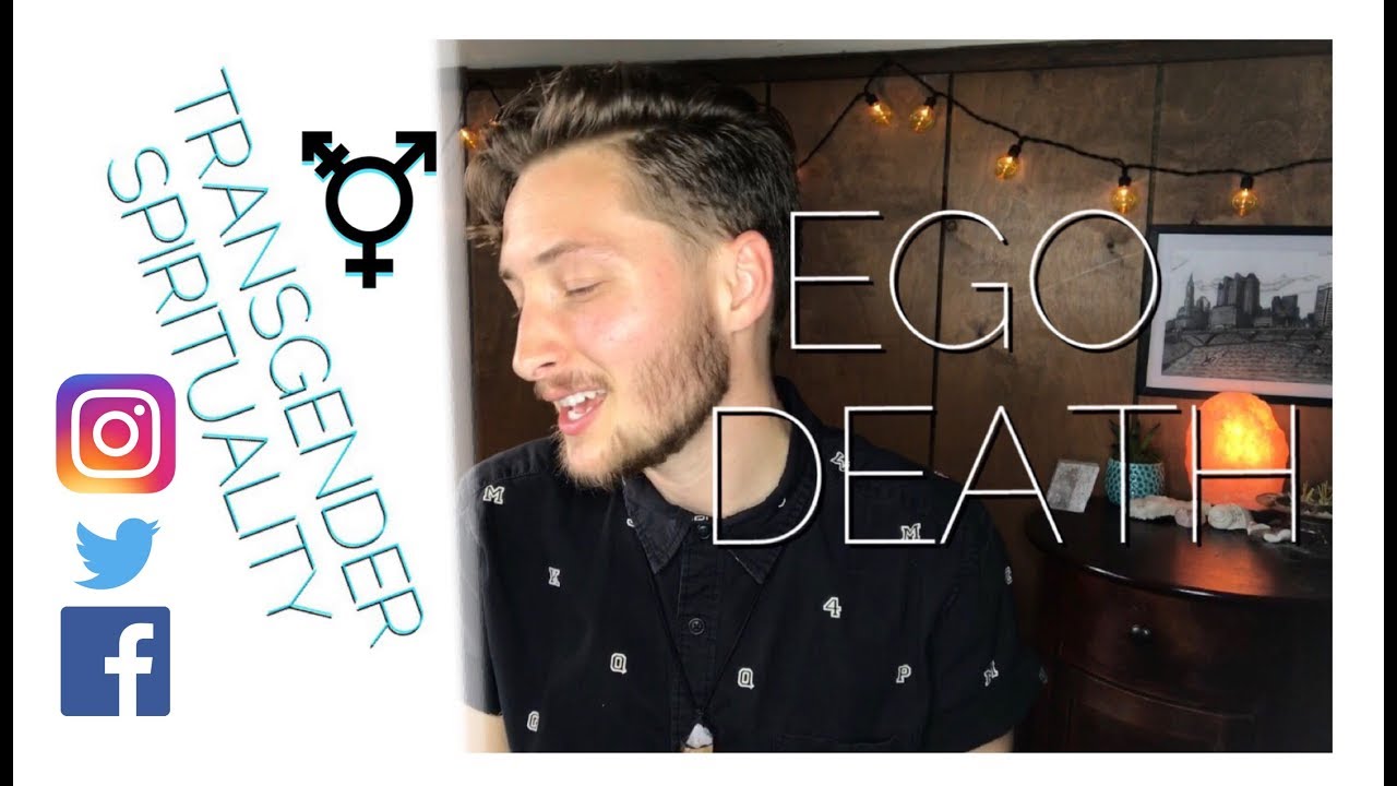 Gender Transition & Ego Death | MUST WATCH ADVICE | FTM | Ashton Colby ...