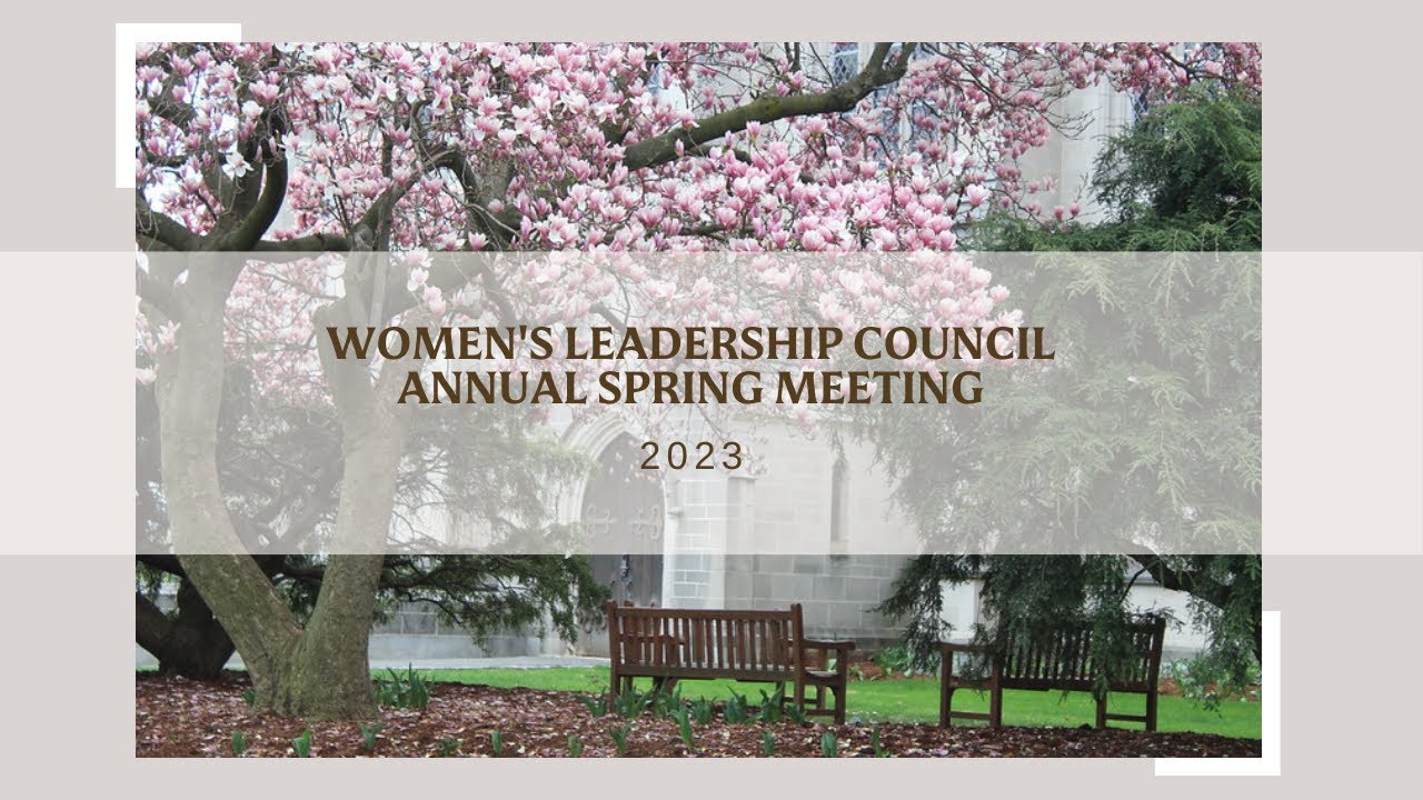 Women’s Leadership Council Annual Spring Meeting 2023 - YouTube