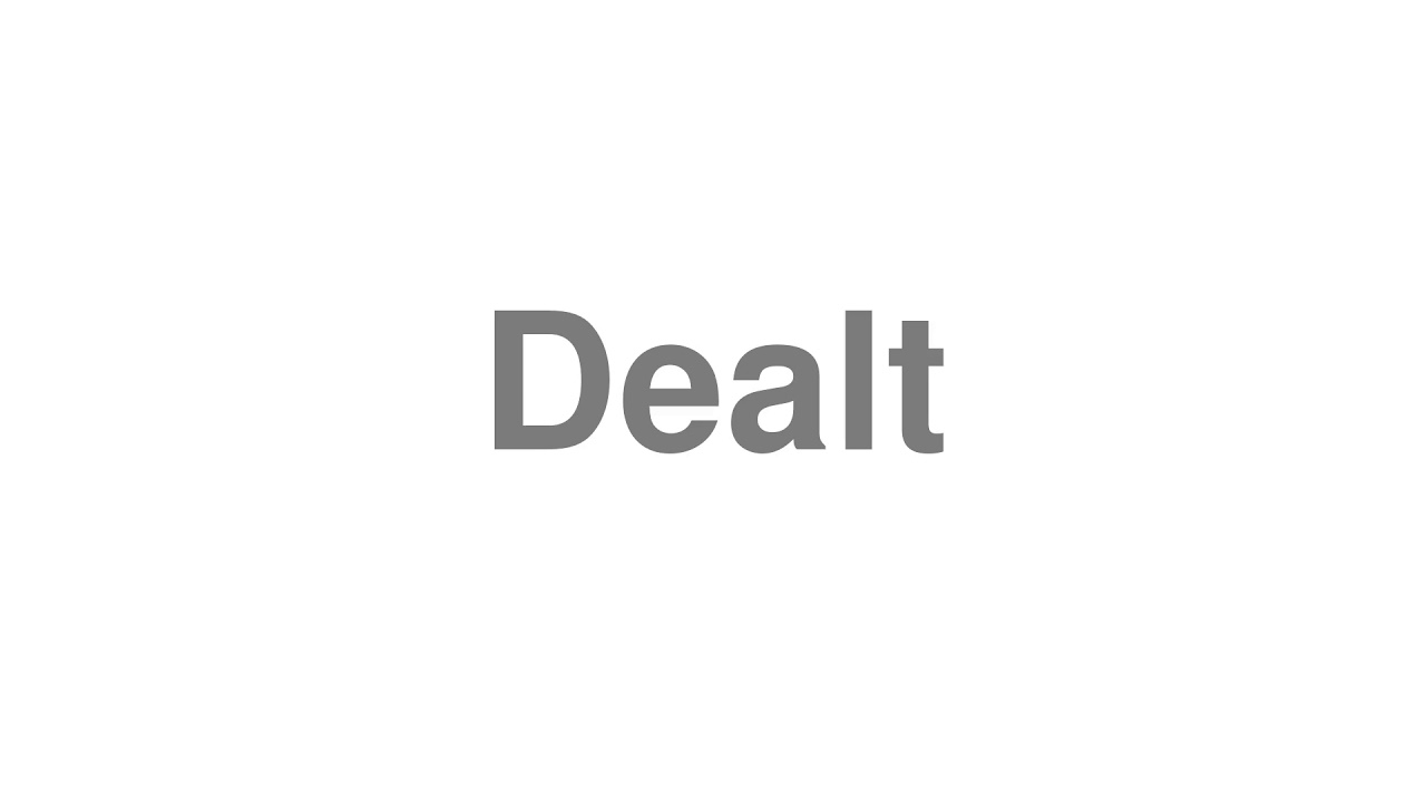 How To Pronounce Dealt YouTube how-to-pronounce-dealt-youtube