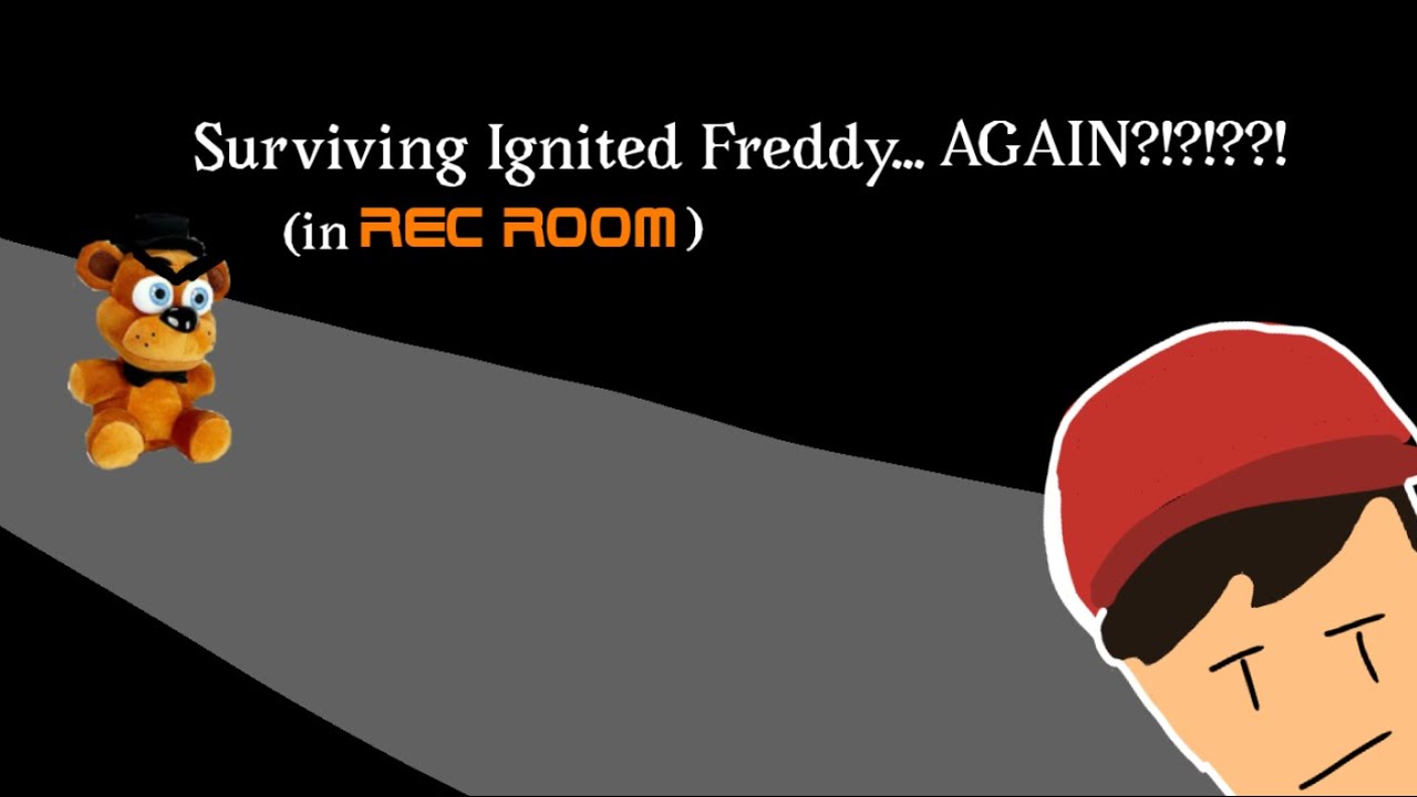 SURVIVING IGNITED FREDDY REINCARNATED! | Rec Room - YouTube