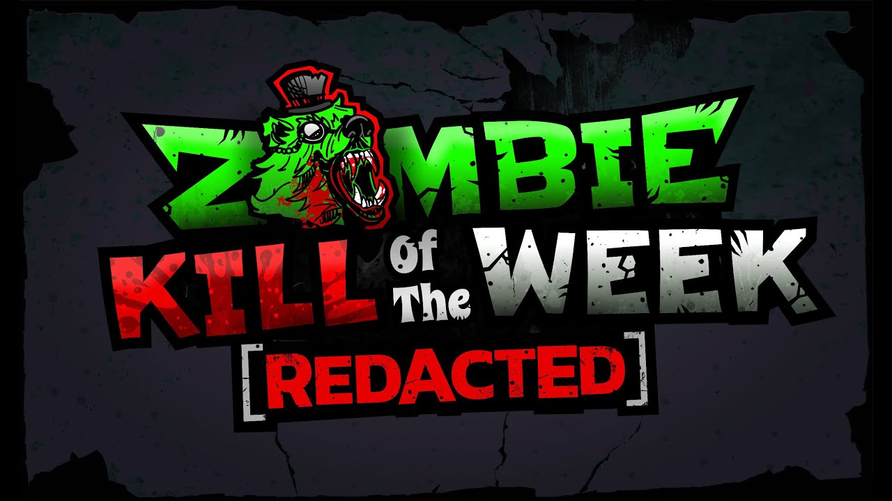 [OLD!] Zombie Kill of the Week [Redacted] - YouTube