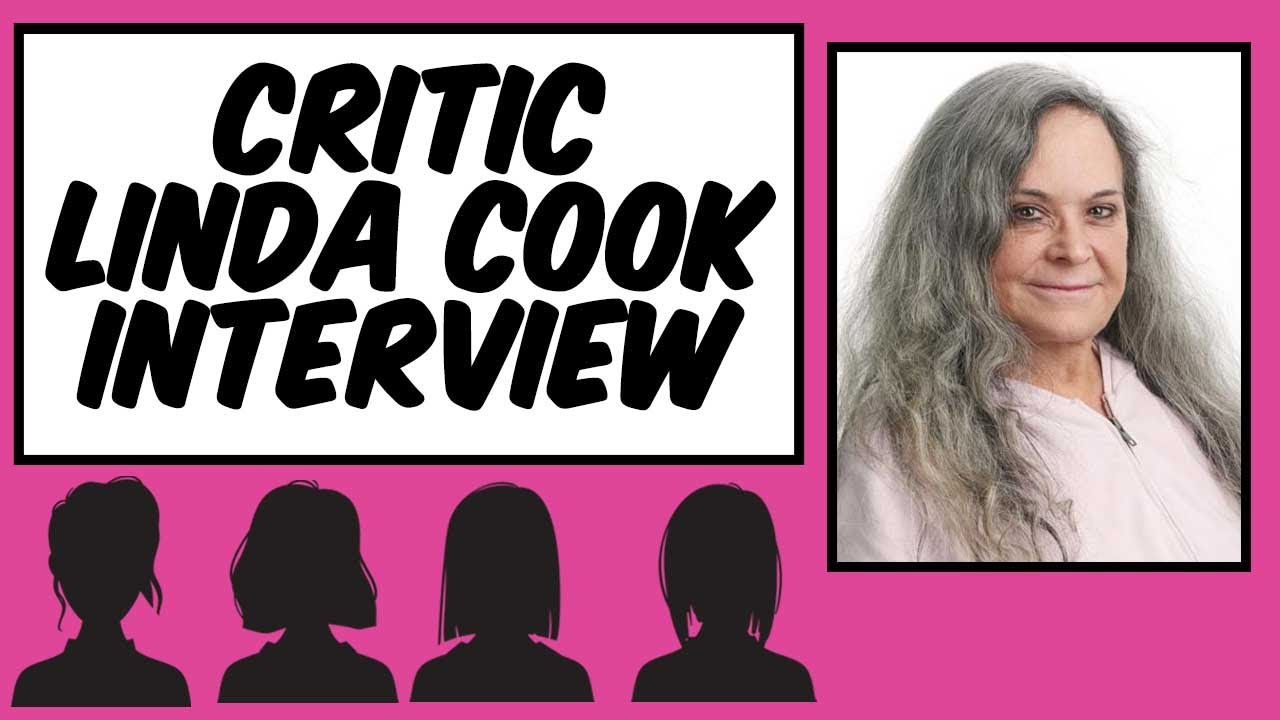 Since 1987... Film Critic LINDA COOK Interview (Female Film Critics ...