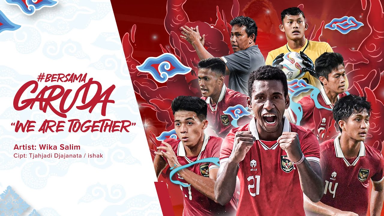 Official Video Clip Theme Song Timnas Indonesia - Bersama Garuda ‘We ...