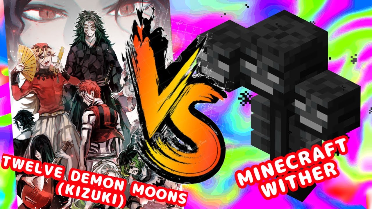 The TWELVE DEMON MOONS (kizuki) VS minecraft WITHER - YouTube