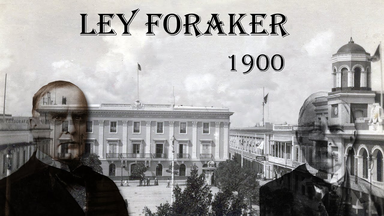 Ley Foraker, el Carimbo Colonial de Puerto Rico - YouTube