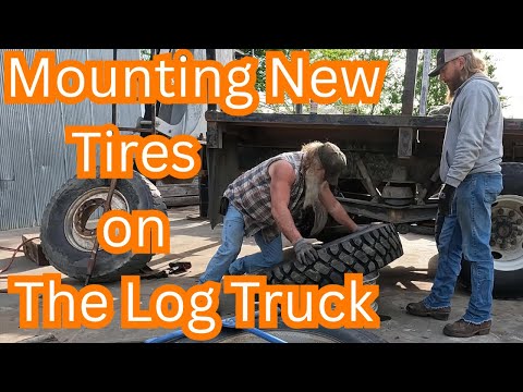 Breaking down, Mounting, and putting new tires on the log truck - YouTube