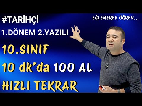 10.Sınıf Tarih 1.Dönem 2.Yazılı 10 Dakikada 100 Al - Hızlı Tekrar - Maarif Modeli -100 Aldıran Video