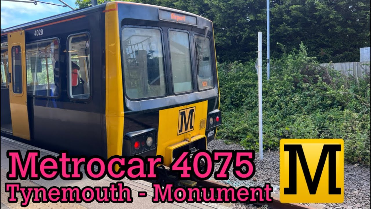 Tyne and Wear Metro Metrocar 4075 Tynemouth - Monument (2/5/23) - YouTube