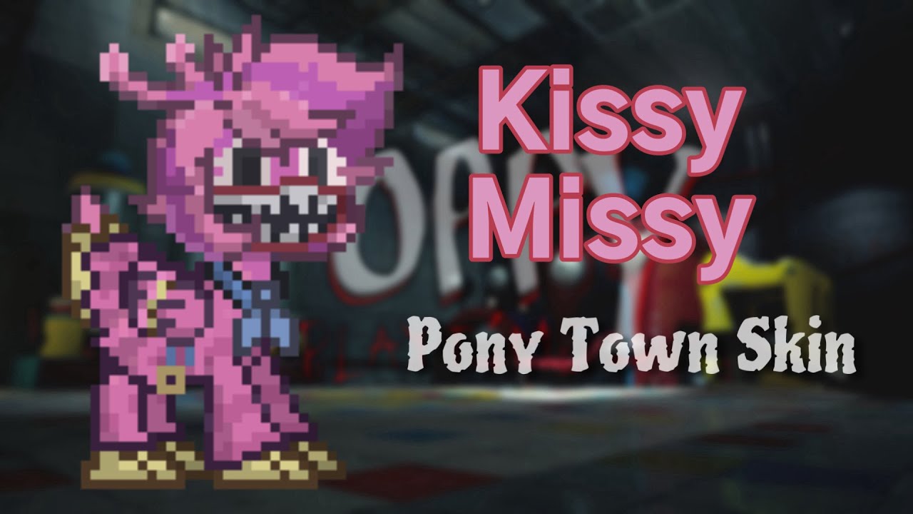 🌹 | Kissy Missy Pony Town Skin Tutorial ~ Poppy Playtime - YouTube