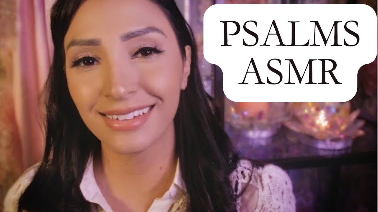 Christian ASMR Psalms | Hand Triggers + Reading the Bible Soft Spoken ...