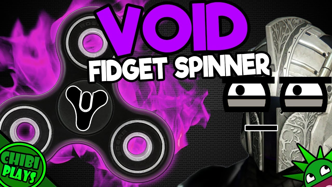 Destiny Void FIDGET SPINNER! (Why Fidget Spinners...) - YouTube