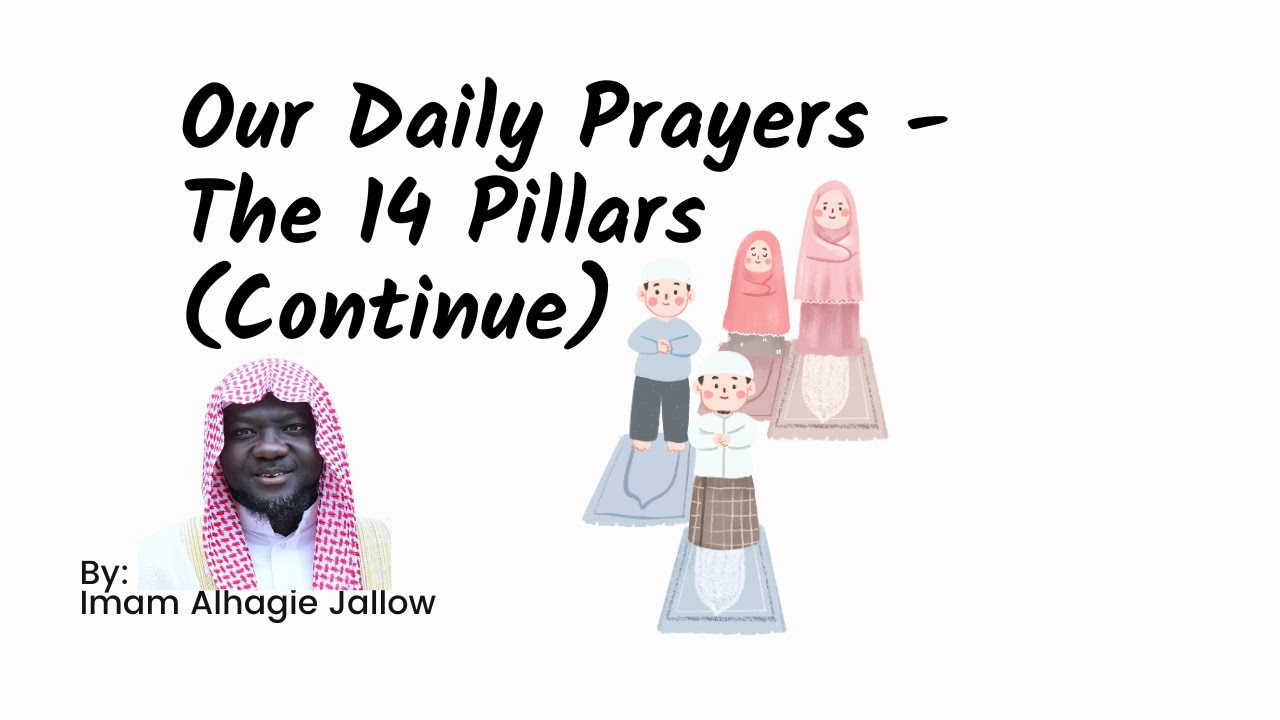 Our Daily Prayers - The 14 Pillars (Continue) - YouTube