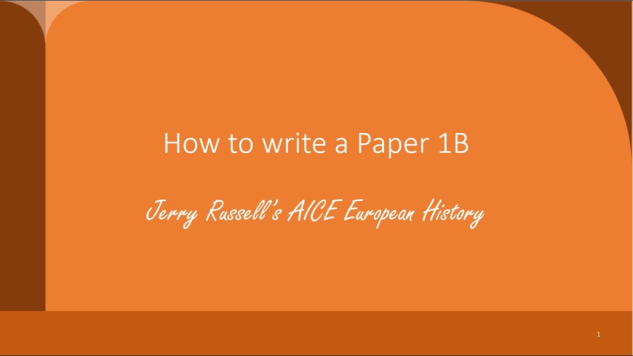 How to write a Paper 1B in AICE European History - YouTube