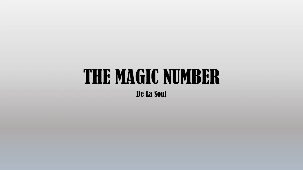 De La Soul - The Magic Number (Lyrics) - YouTube