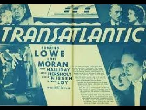 Transatlantic - 1931 - Full Movie - YouTube