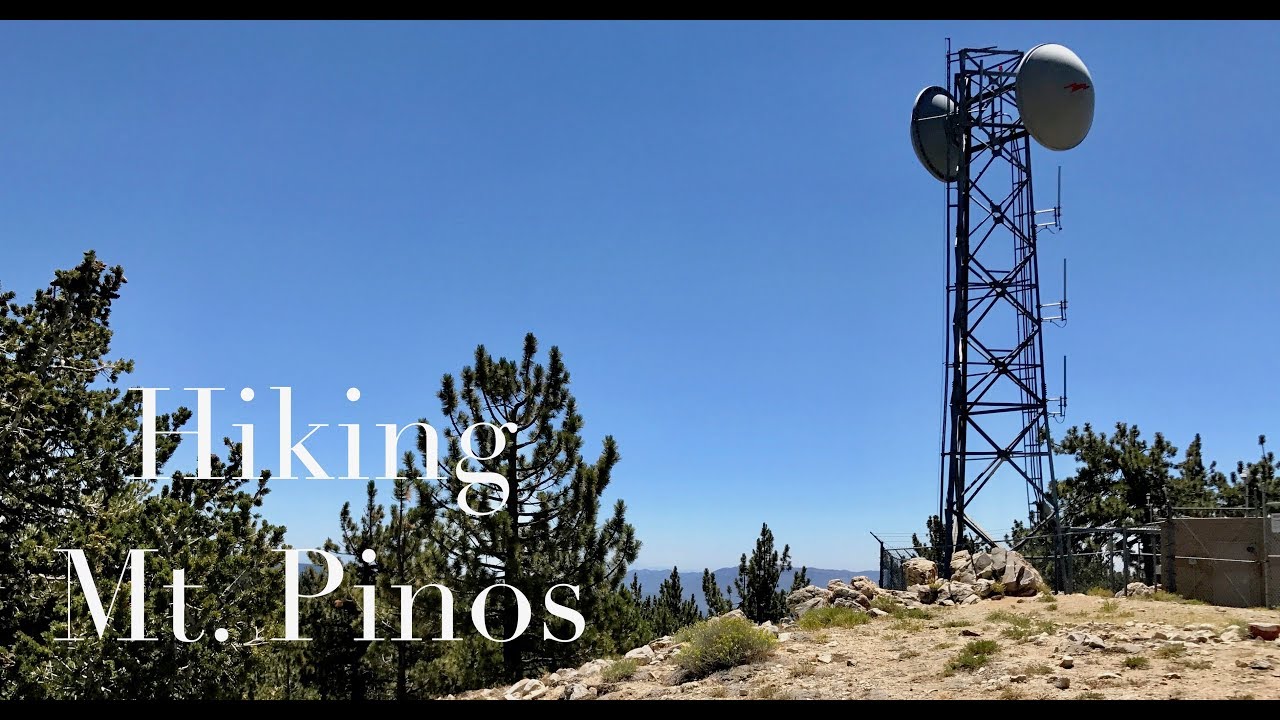 Hiking Mt. Pinos - YouTube