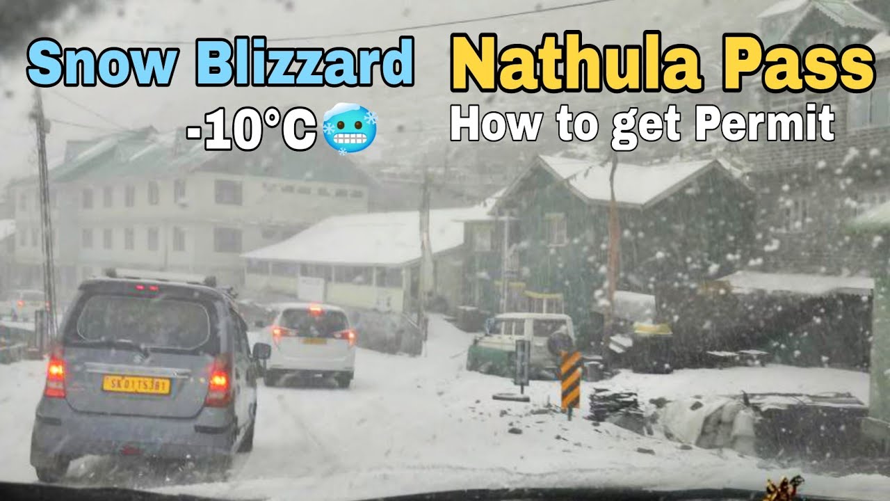 How to get permit for nathula pass | Snowfall in changu lake nathula ...