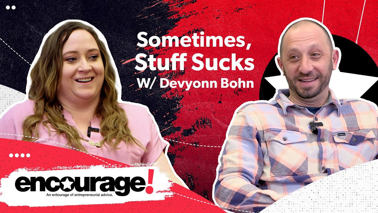 Sometimes Things Suck Encourage Series Ep 24 Youtube