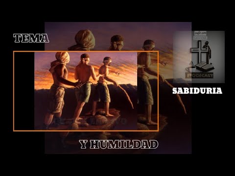 "SABIDURIA Y HUMILDAD" - YouTube