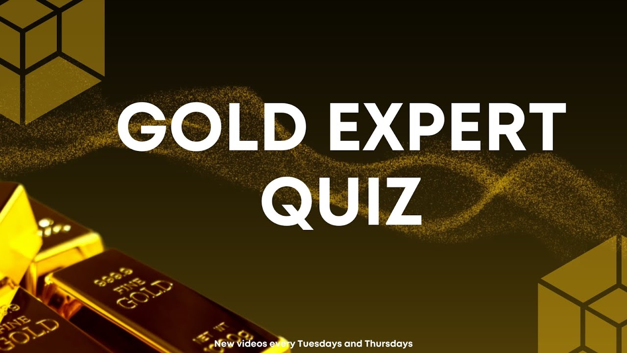 Gold Expert Quiz! Test Your Gold Knowledge! - YouTube