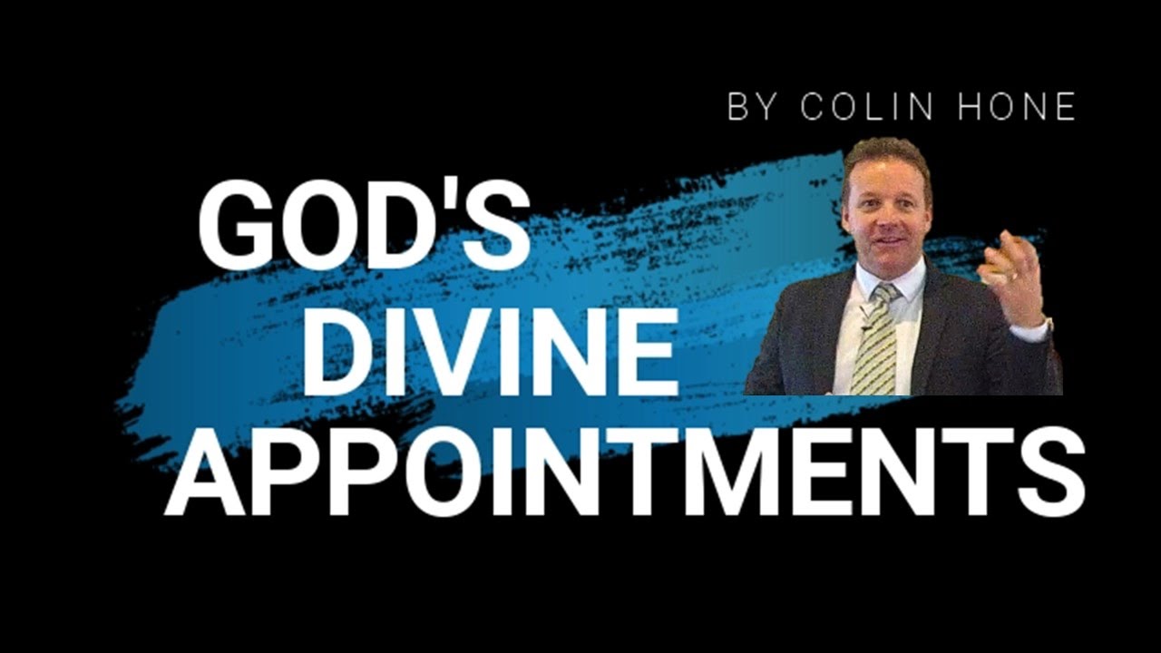 God's Divine Appointments ft. Colin Hone - YouTube