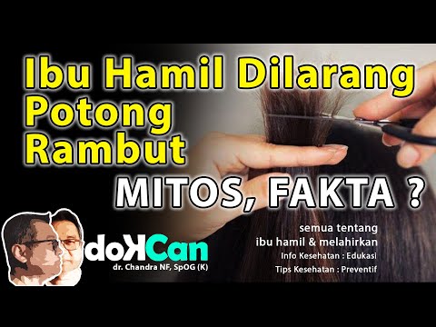 ADA YANG MENGATAKAN IBU HAMIL DILARANG POTONG RAMBUT, SEPERTINYA MITOS YA ? | # 036