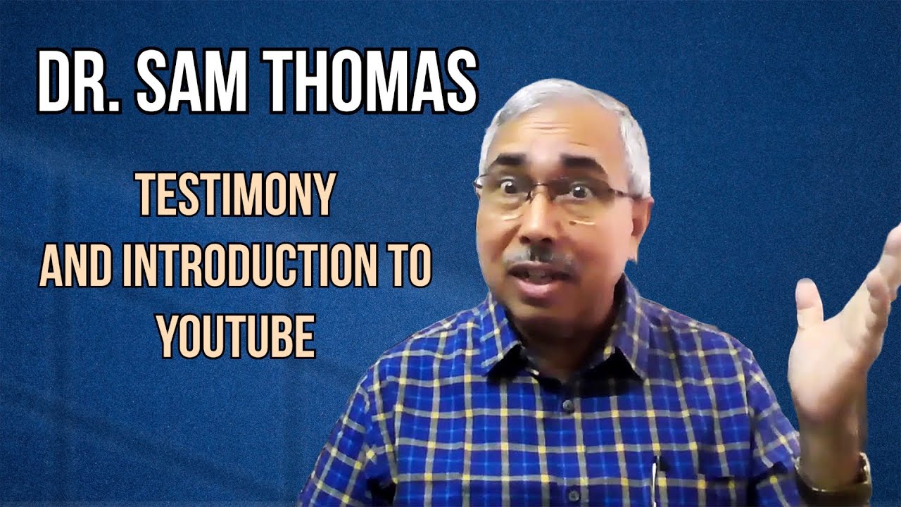 Dr. Sam Thomas - Testimony And Introduction - YouTube