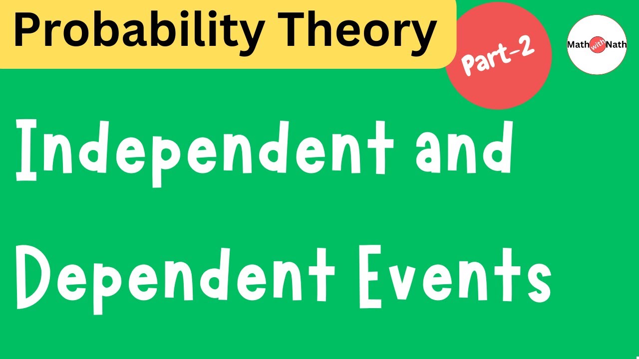 Probability: Distinguishing Between Independent and Dependent Events ...