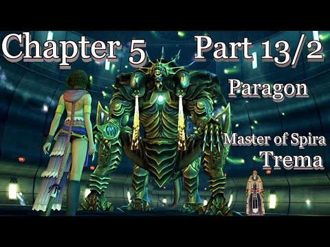 Final Fantasy X-2 HD Remaster- Via Infinito / vs Paragon and Trema ...