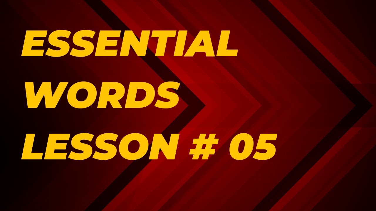 Essential words | Vocabulary Lesson 05 - YouTube